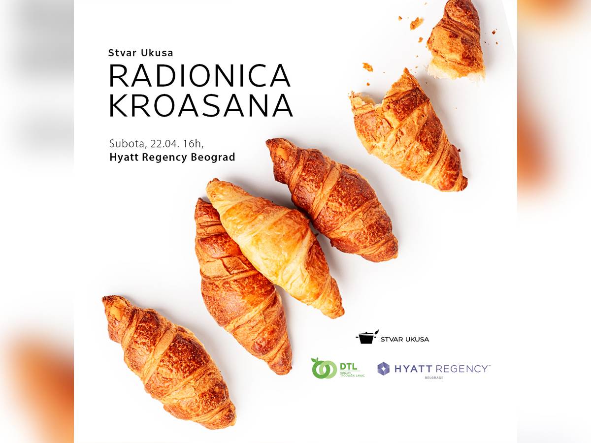 Dođite i učestvujte u radionici za pravljenje kroasana u Hyatt Regency ...