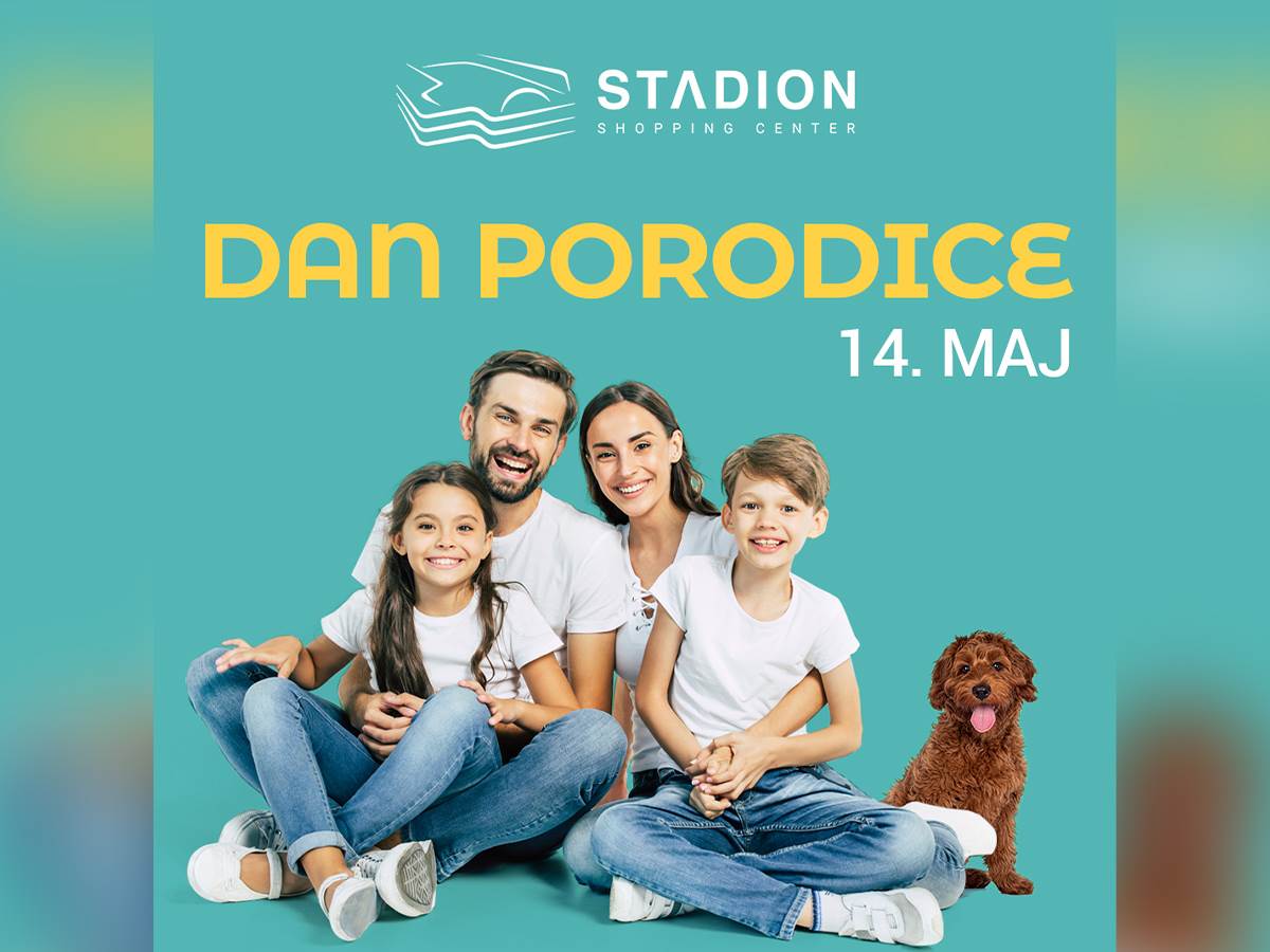 Pozivamo vas da u SC Stadion 14. maja obeležimo Dan porodice | Mondo