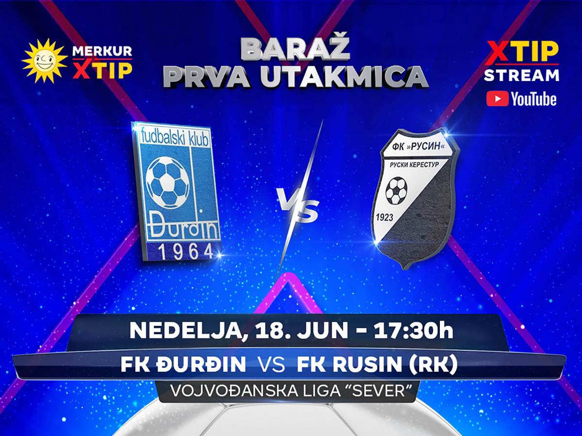 Đurđin – Rusin (Ruski Krstur) (nedelja, 18. jun, 17:30) | Mondo