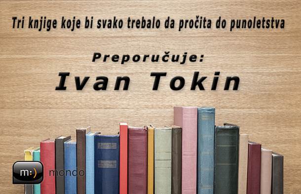 Šta čitati do 18. godine preporučuje Ivan Tokin | Mondo